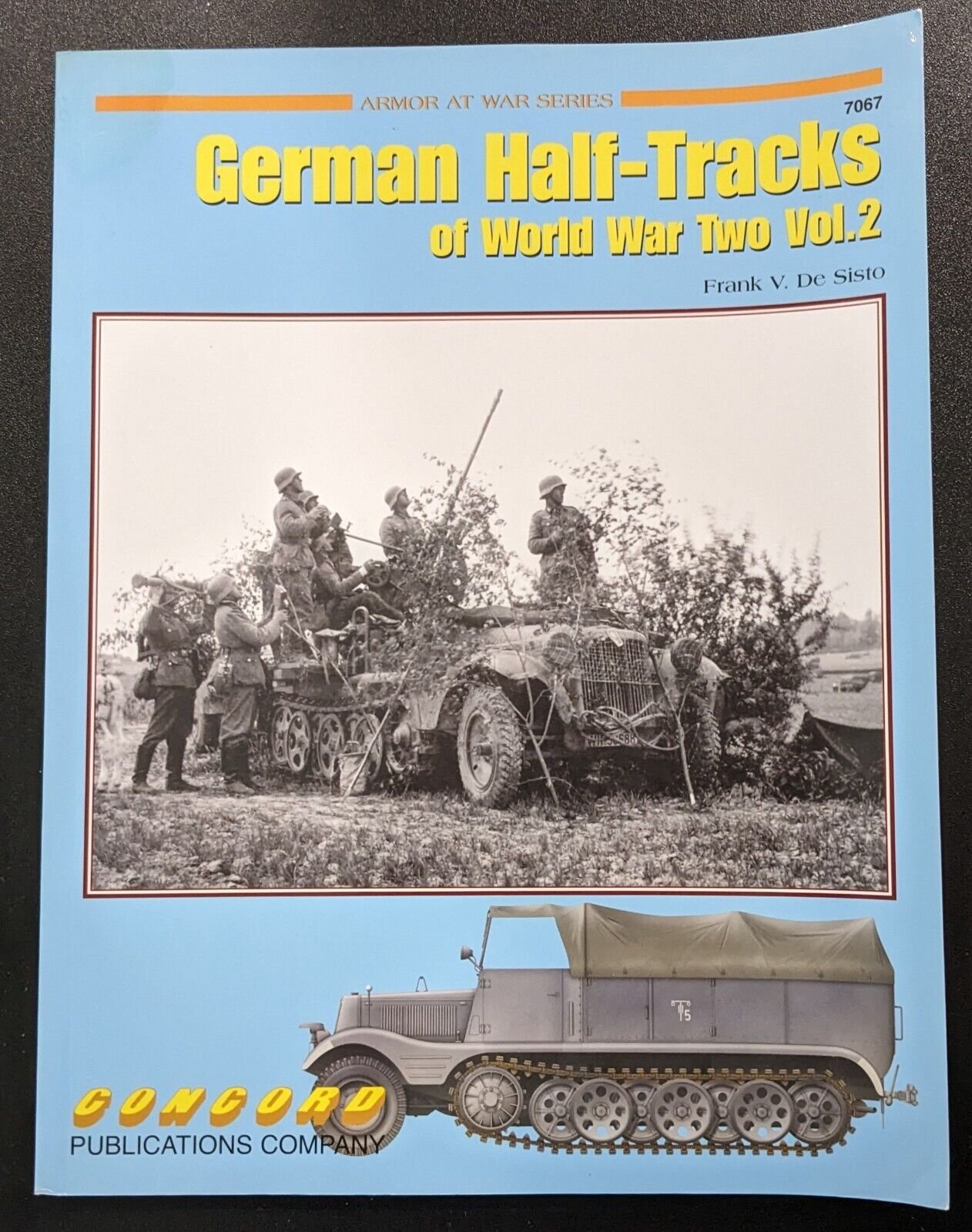 German Half-Tracks Of World War Two Vol 2 Frank De Sisto Concord Pub ...